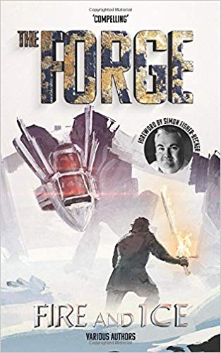 The Forge: Fire and Ice, by Fantastic Books Publishing: #BookReview ...