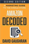 Amazon Decoded, by David Gaughran: #BookReview. – Stuart Aken