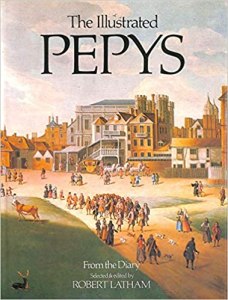 The Illustrated Pepys, Edited by Robert Latham: #BookReview. – Stuart Aken